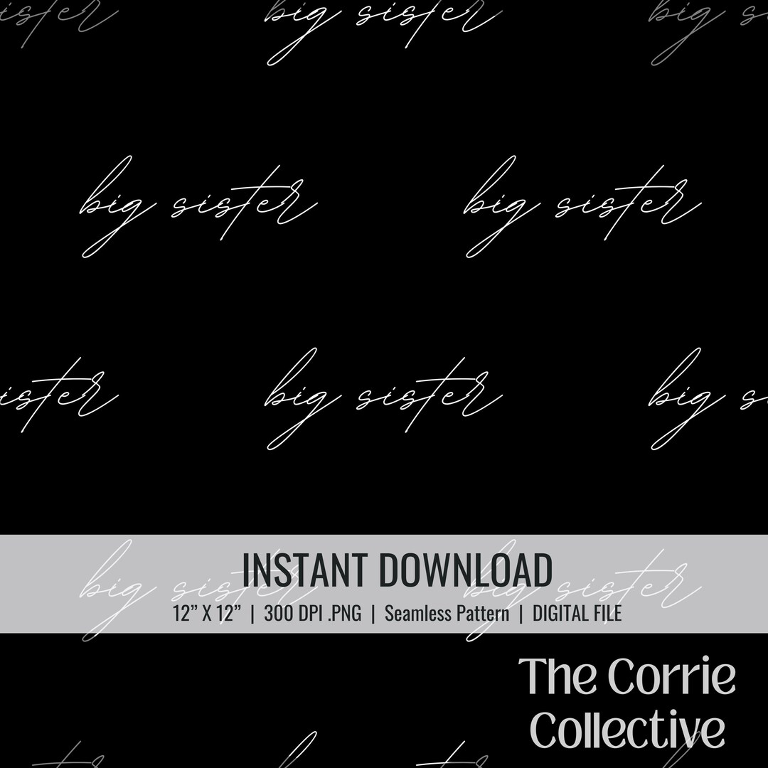Big Sister Script Seamless Pattern | Modern Minimal Sister Design ...