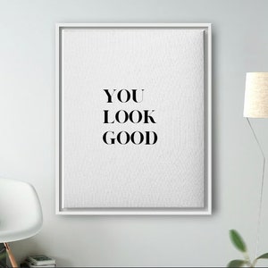 Quote Digital Download Bundle | "you Look Good" (set of 4 Designs) - Etsy