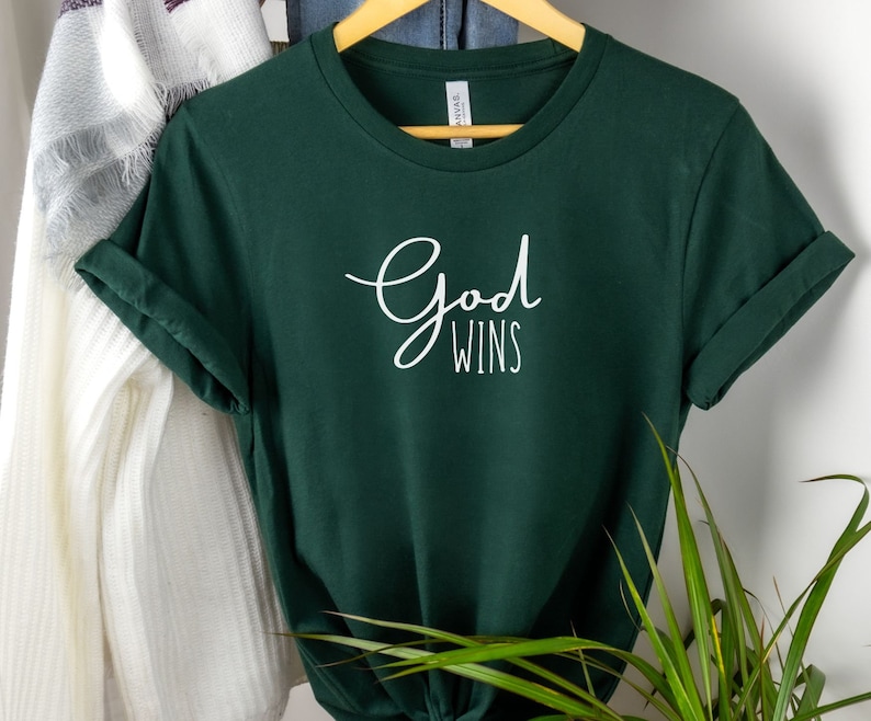 Christianity Tshirt, God Wins Shirt, Christianity Faith Based Shirt ...