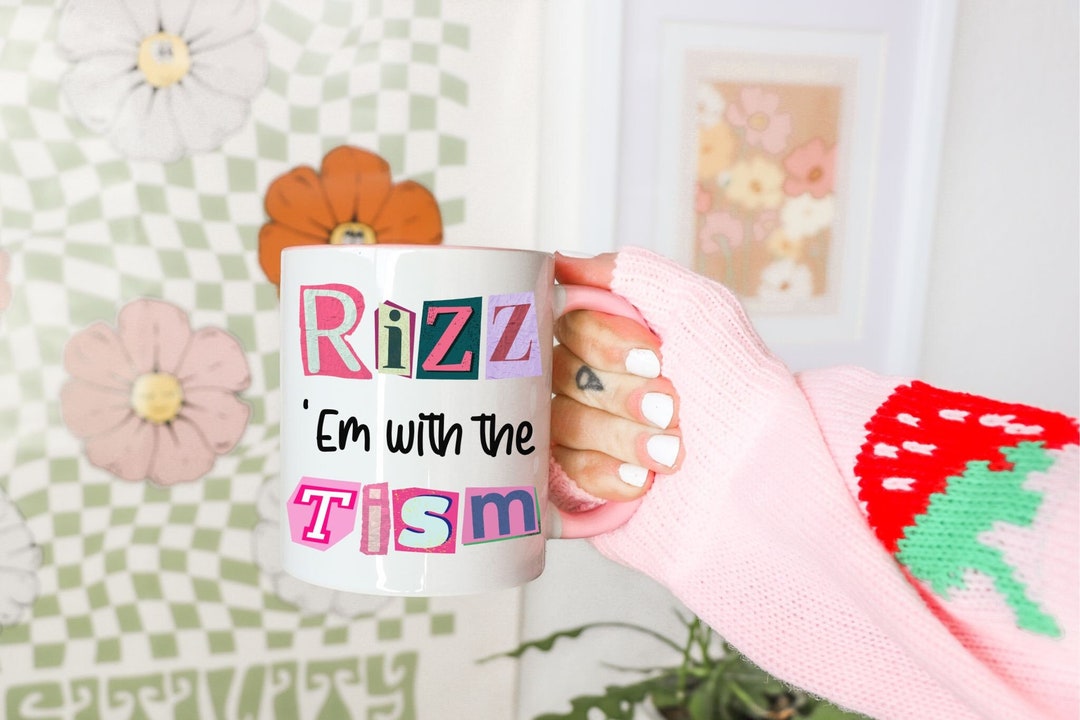 Autism Mug Gift Funny Tism Rizz Cup - Etsy