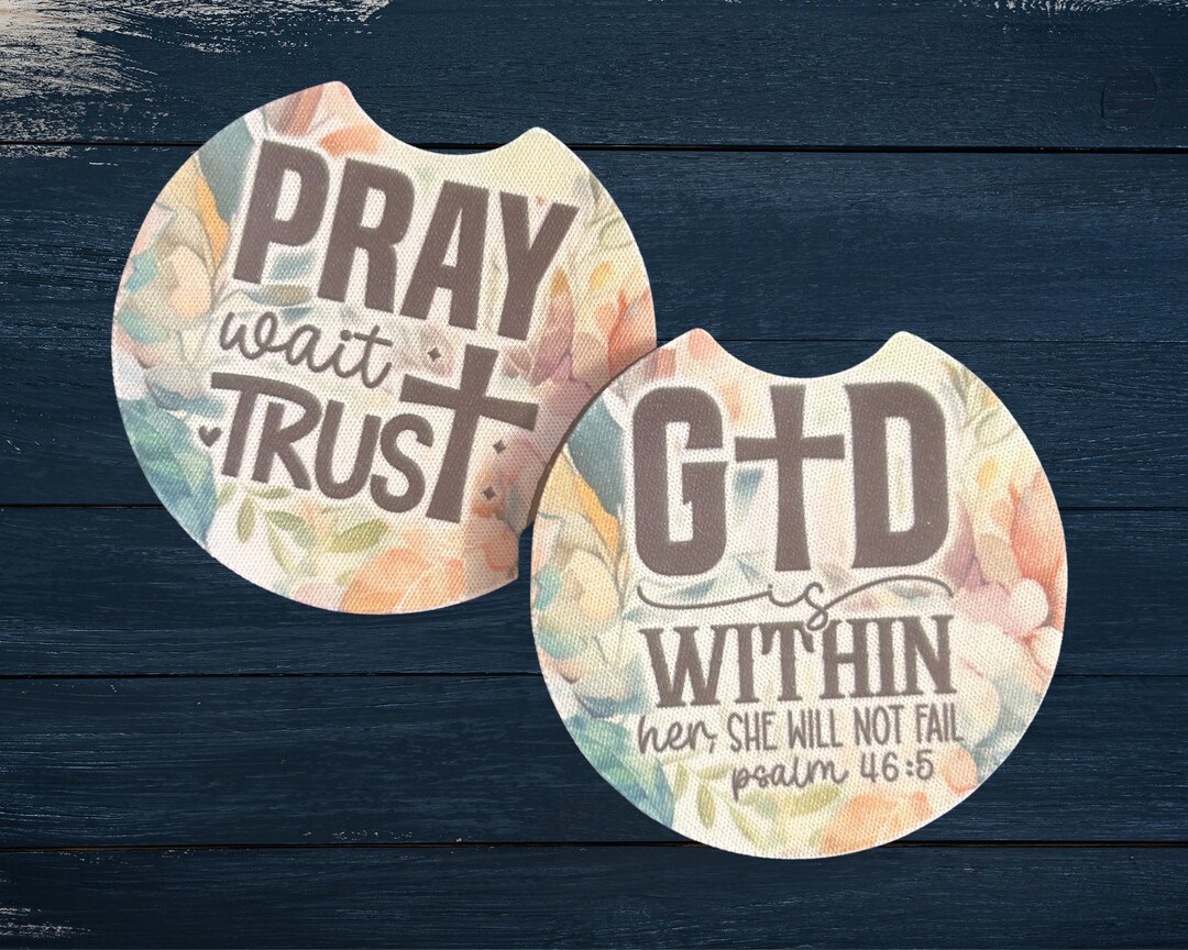 Floral Scripture Coasters, Pray Wait Trust, Religious Car Coasters, God ...