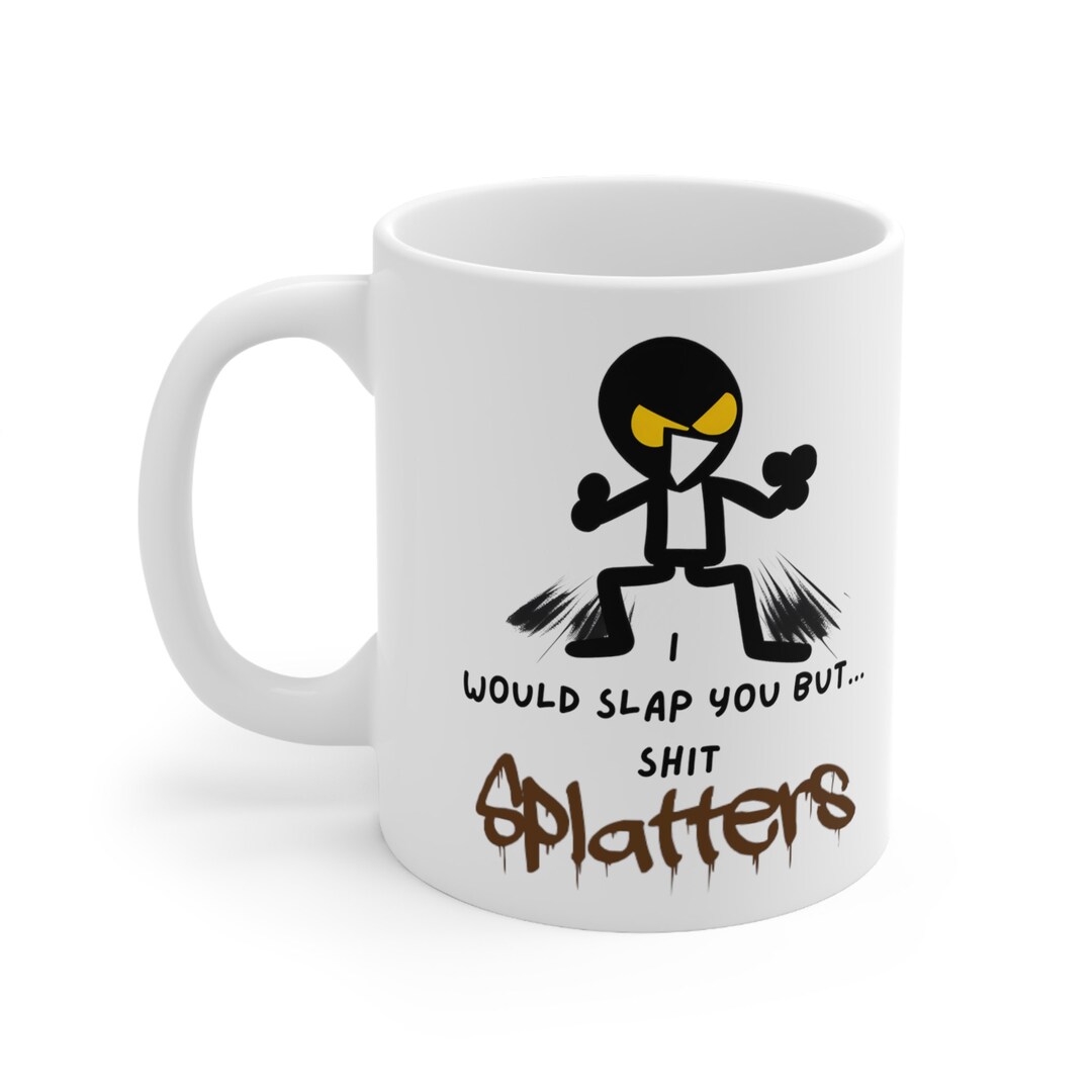 Hilarious Funny Mug, Novelty Gift With Humorous Saying, Ceramic Coffee ...