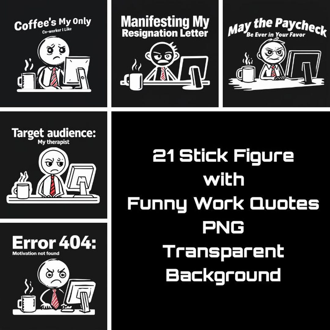 Stick Figure With Funny Work Quotes Clipart Bundle | Stick Men With ...