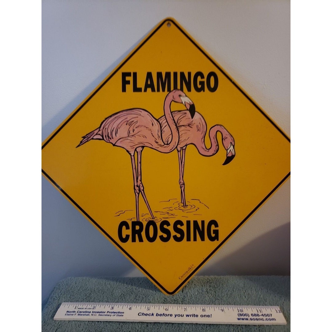 VTG Flamingo Crossing .. Novelty Fun Metal Sign 12 in X 12 in Yellow ...