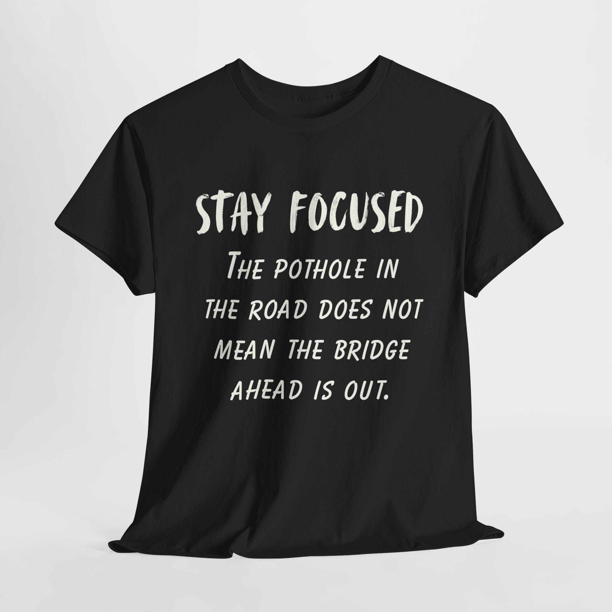 Stay Focused Tee: Positive Mental Health Unisex T-shirt - Etsy