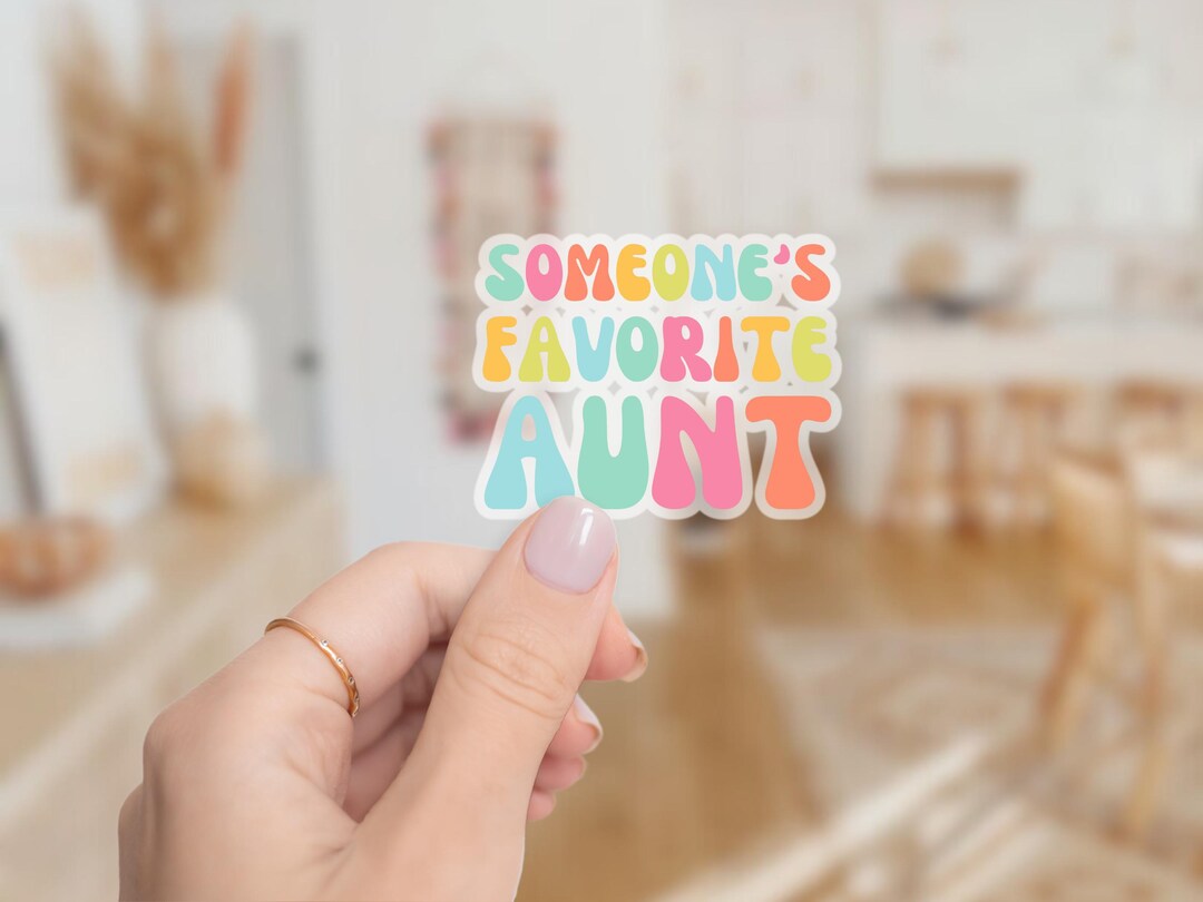 Someone's Favorite Aunt Sticker, Waterproof Vinyl Decal - Etsy