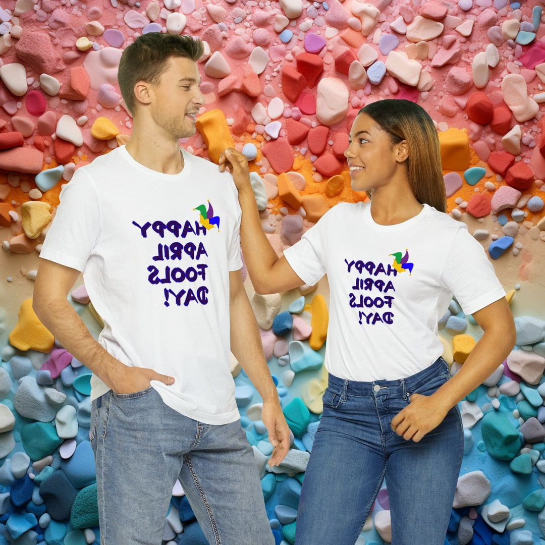Happy April Fools Day! Fun Quality Unisex Bella+canvas Jersey Short ...
