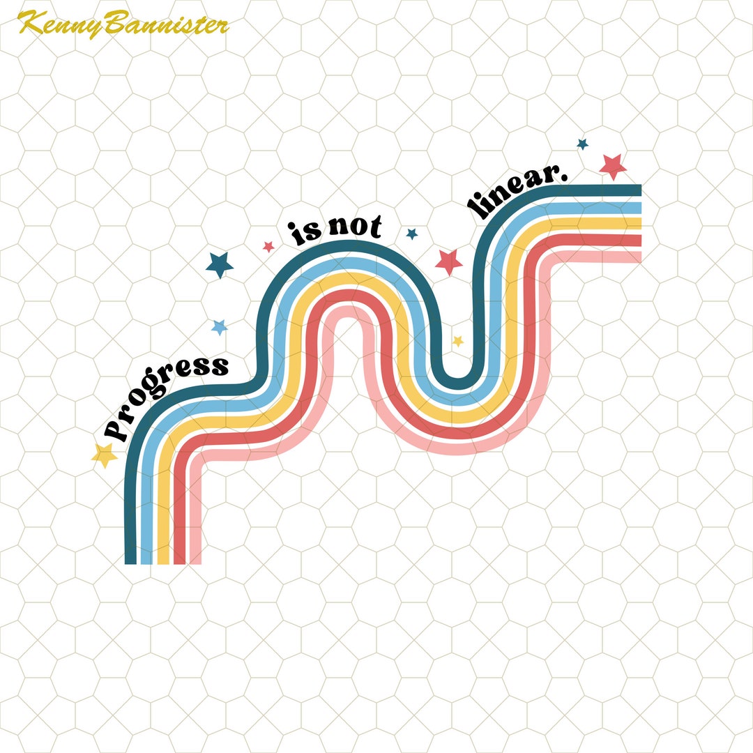 Progress is Not Linear SPED Teacher Png, Teacher Appreciation, Be Kind ...