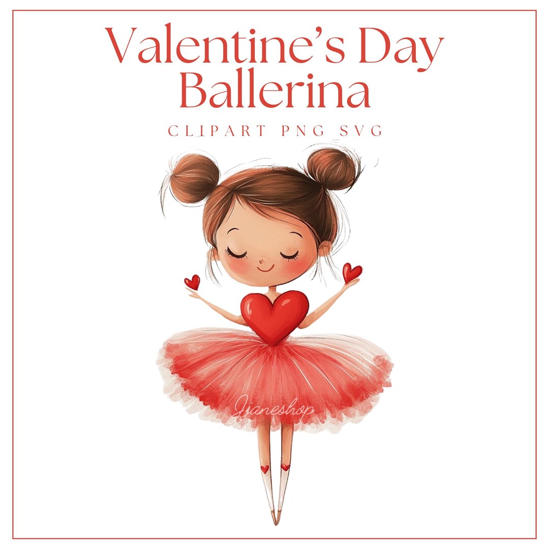 Valentines Day Ballerina Clipart Cute Ballerina PNG Heart Ballerina SVG ...