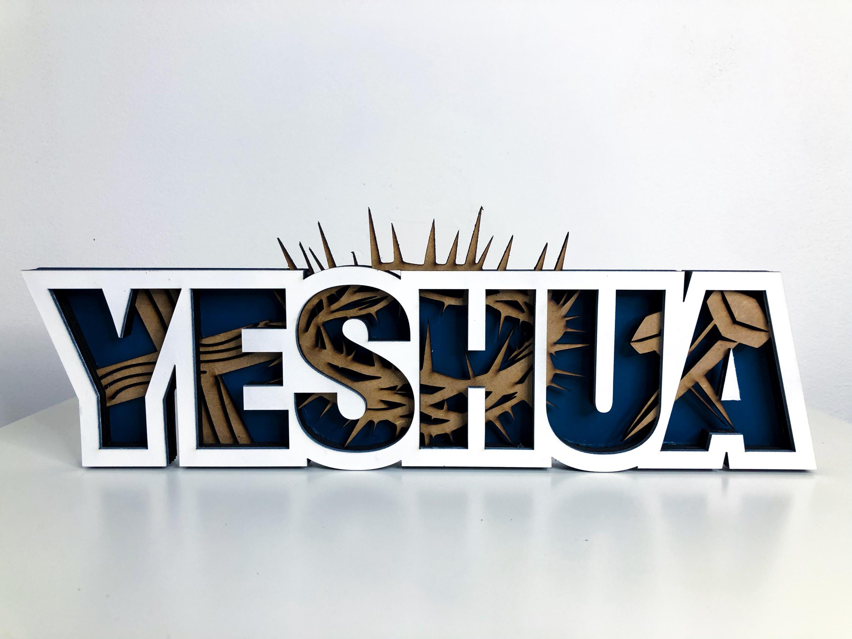 YESHUA 3D Layered Laser Cut File – Desk Sign, Christian Decor, Svg, Png ...