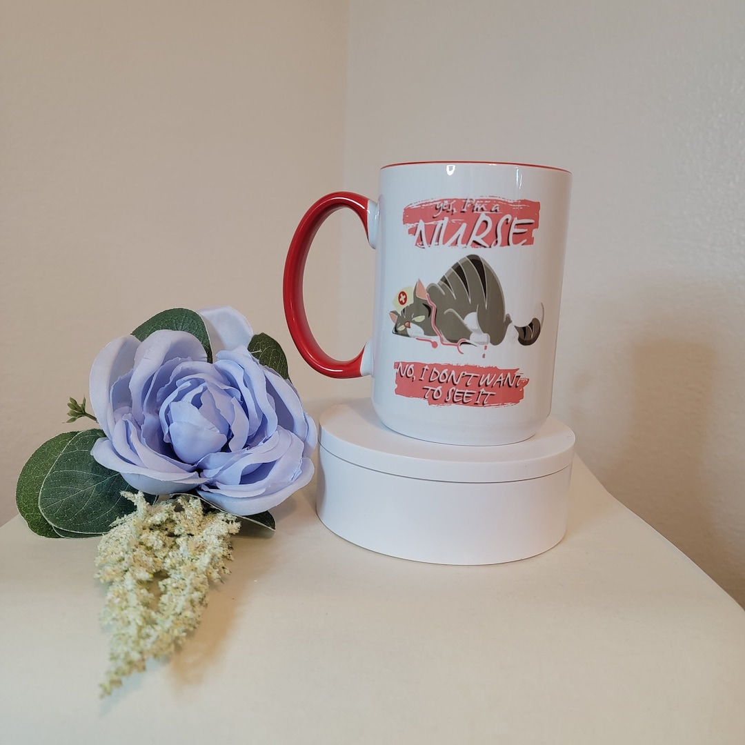 Funny Nurse Coffee Mug 15 Oz. Nurse Humor Sarcastic Nurse - Etsy