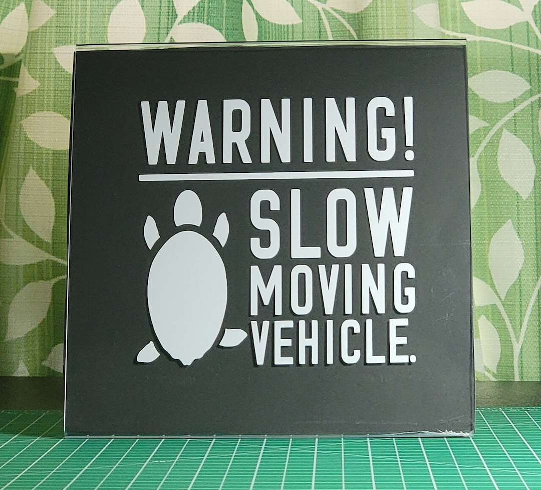 Funny Decal Warning Slow Moving Vehicle Car Window Decal Cute Decal ...