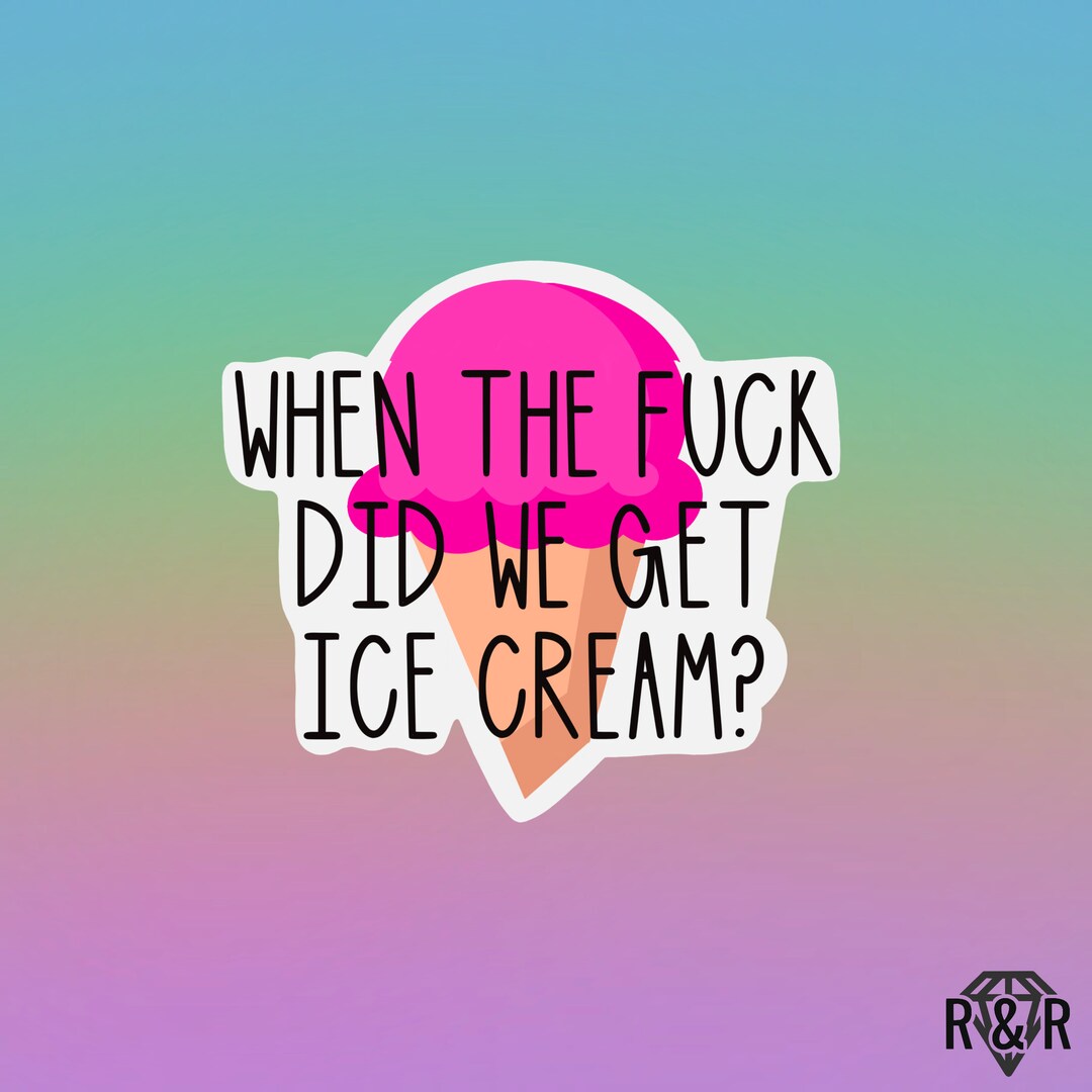 When the Fuck Did We Get Ice Cream Sticker the Ringer Throw - Etsy