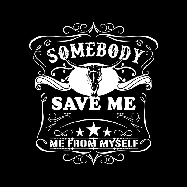 Somebody Save Me Me From Myself Svg - Etsy Norway