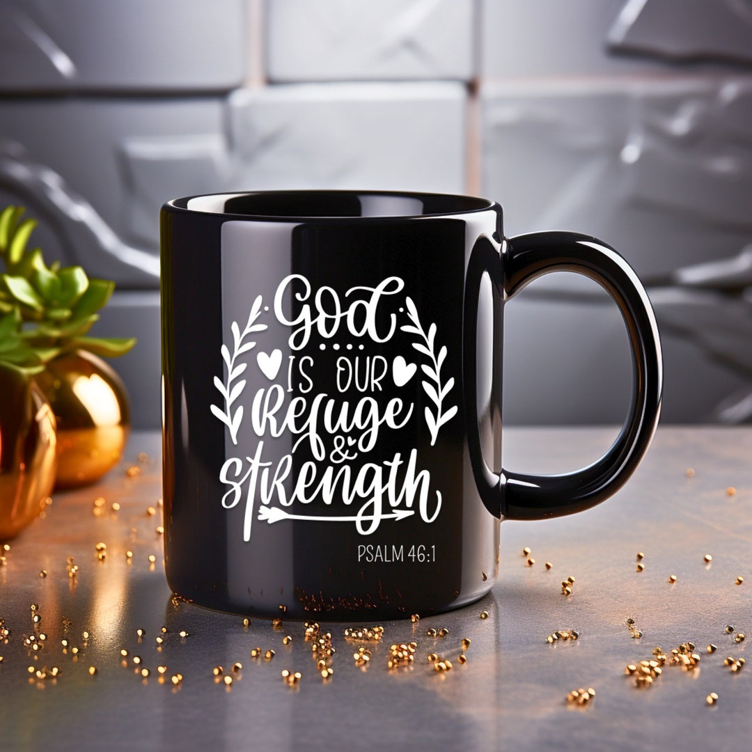 Faith Coffee Mug: God is Our Refuge, Bible Verse Gift - Etsy
