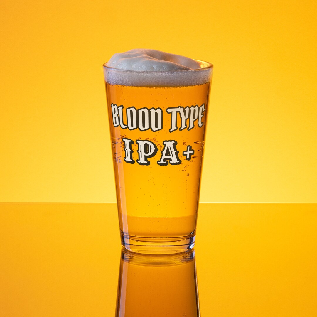 Blood Type IPA Plus – Pint Glass | Shaker Glass | Beer Glass | Beer ...