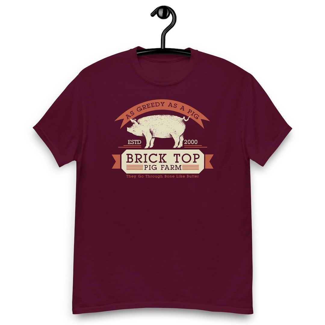 Brick Top Pig Farm - as Greedy as a Pig T-shirt - Etsy