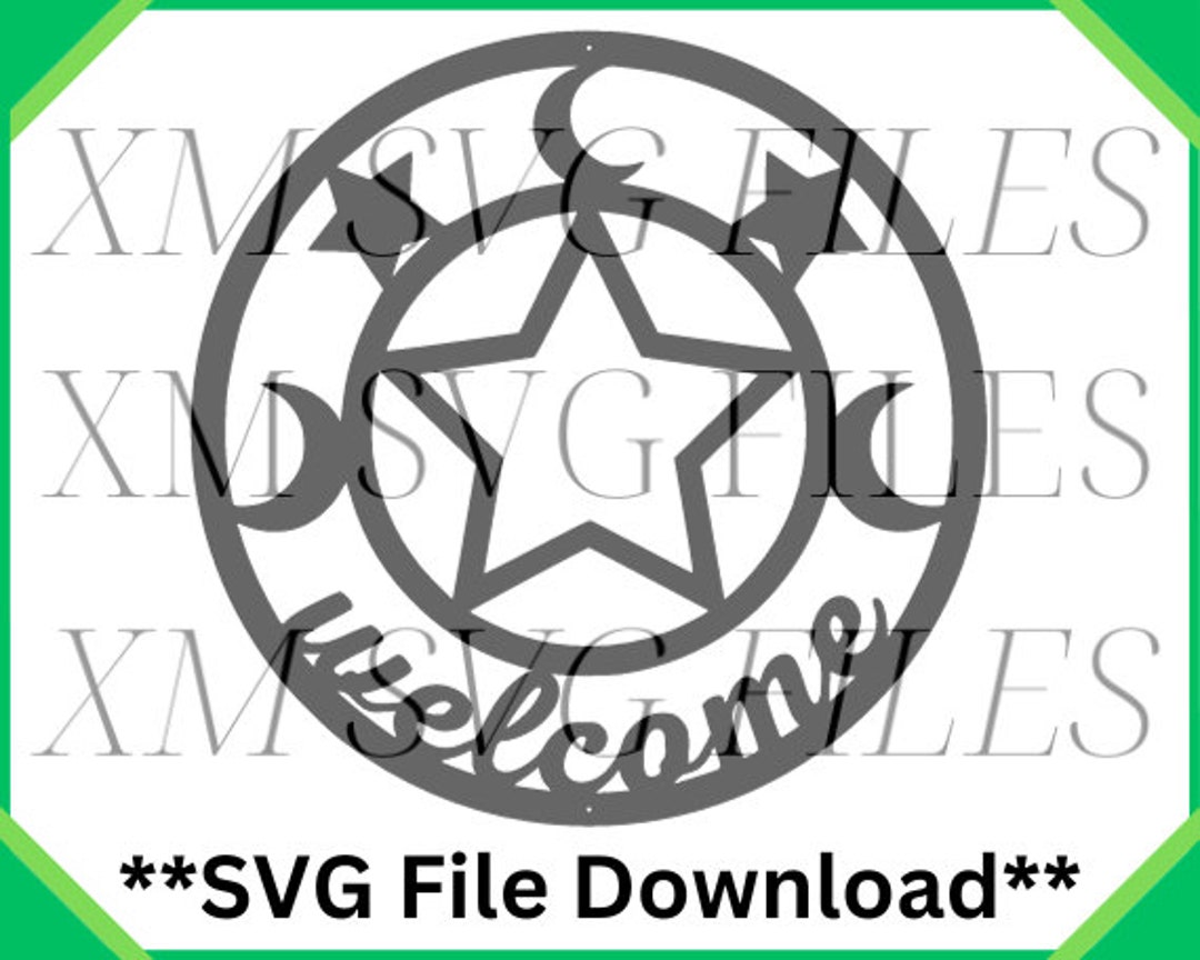 Star Welcome Sign SVG File, SVG Digital Download, Instant Download SVG ...