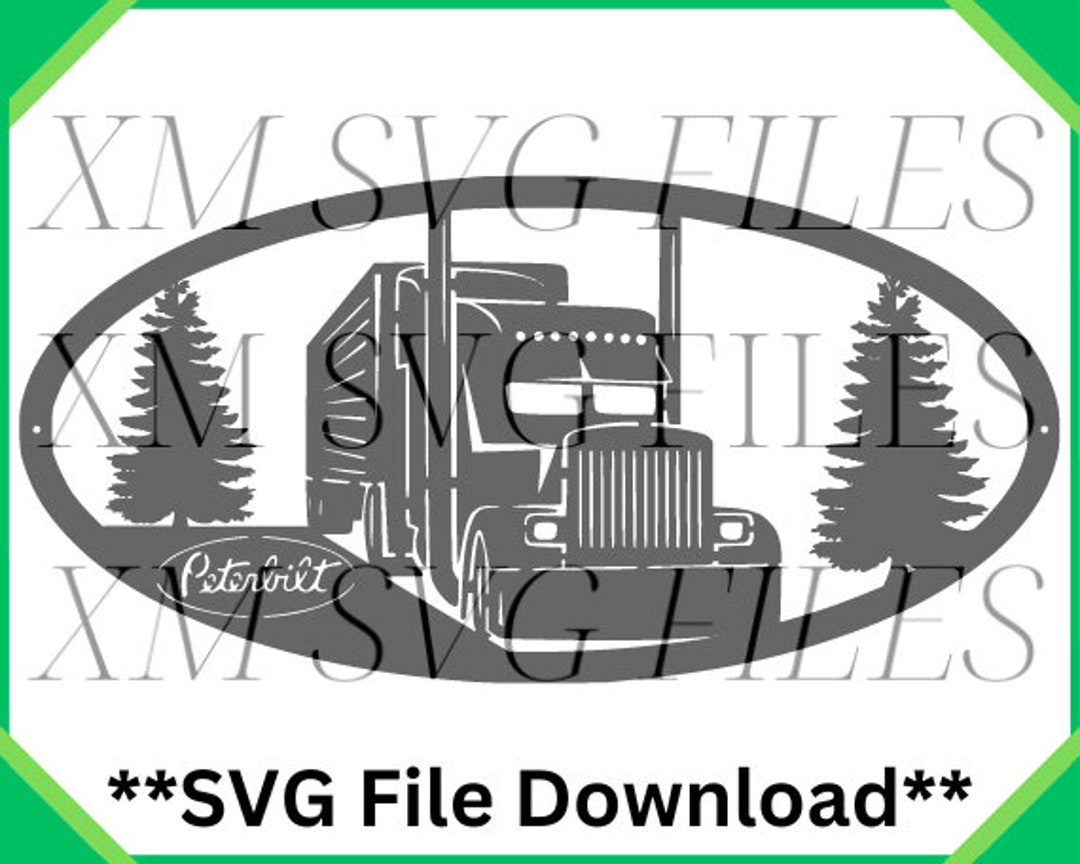 Peterbilt SVG File, SVG Digital Download, Instant Download SVG File ...