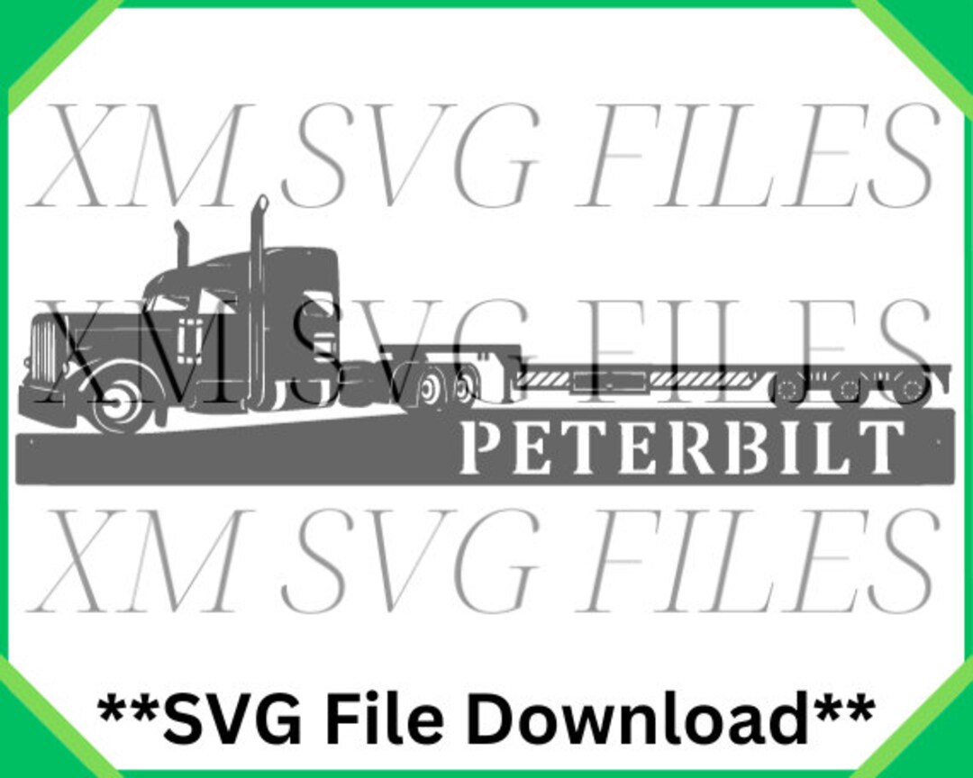 Peterbilt Truck SVG File, SVG Digital Download, Instant Download SVG ...