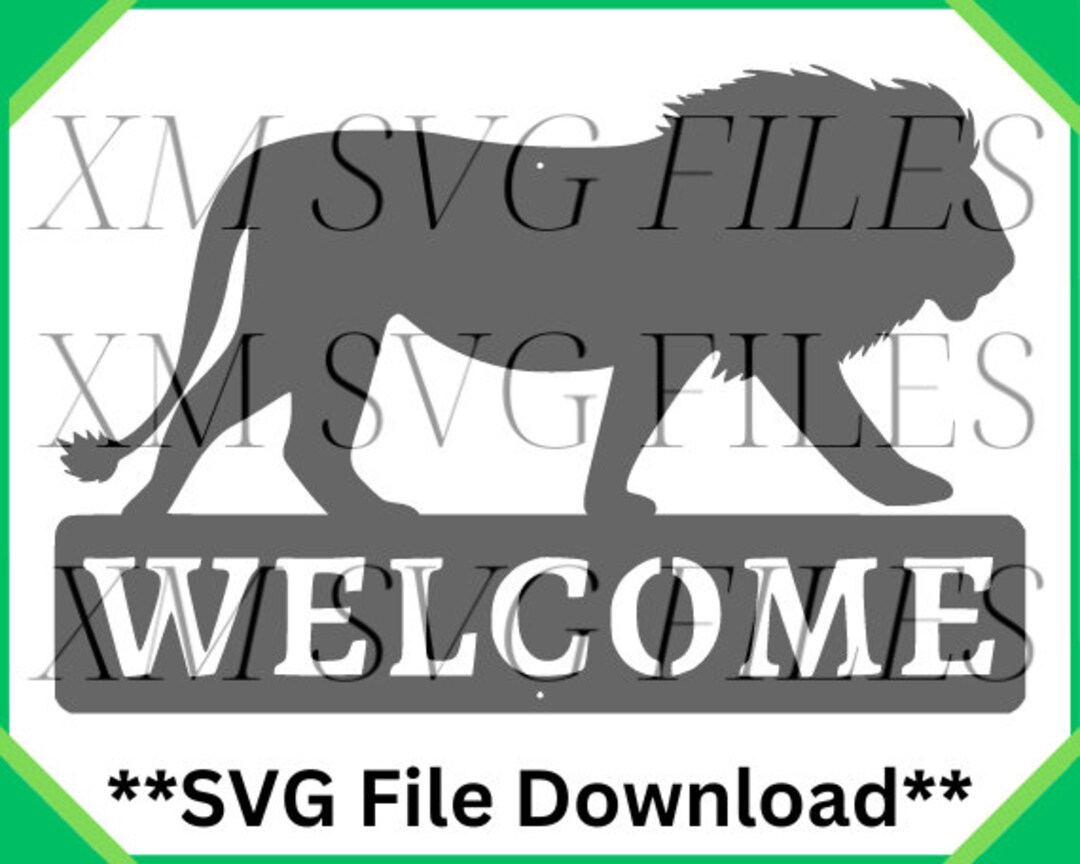 Lion Welcome Sign SVG File, SVG Digital Download, Instant Download SVG ...