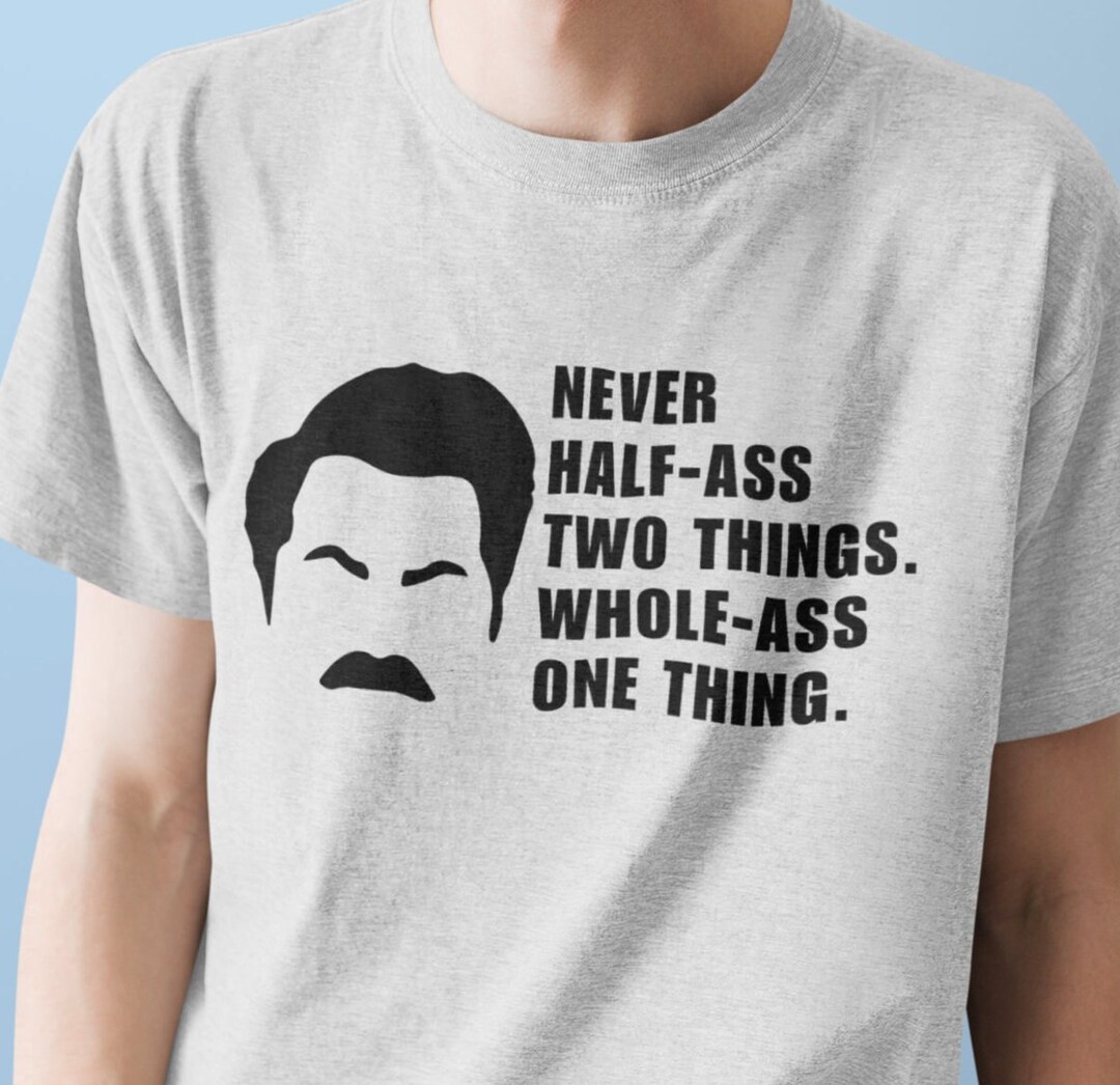 Parks and Rec Merch | Ron Swanson Quote T-shirt | Womens Mens | Unisex ...