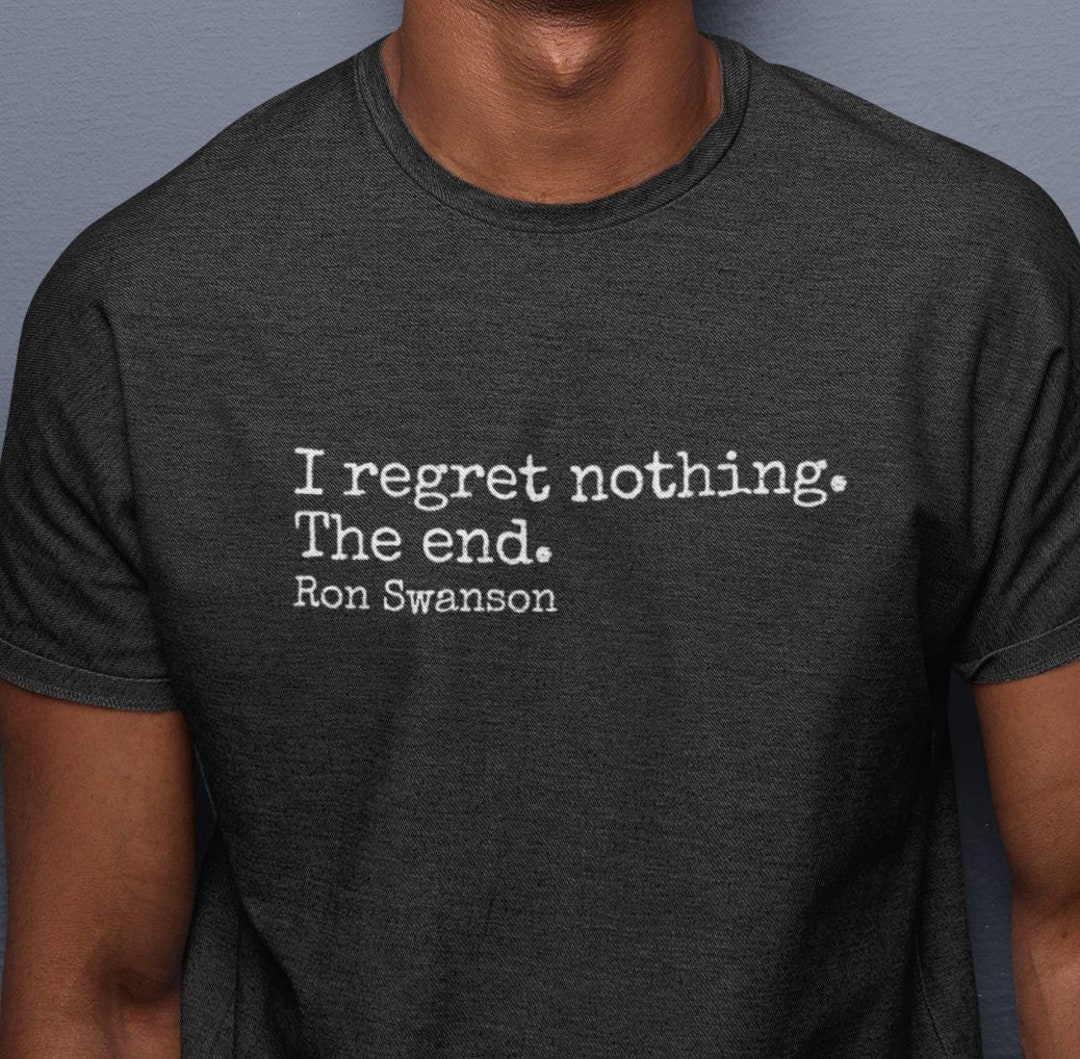 Parks and Rec Merch | Ron Swanson Quote T-shirt | Womens Mens | Unisex ...