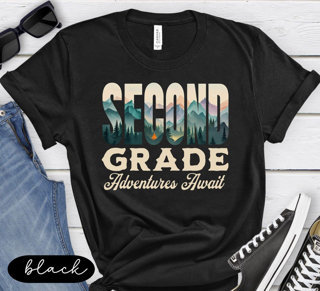 Second 2nd Grade Adventure Teacher Shirt, Adventures Await Back to ...