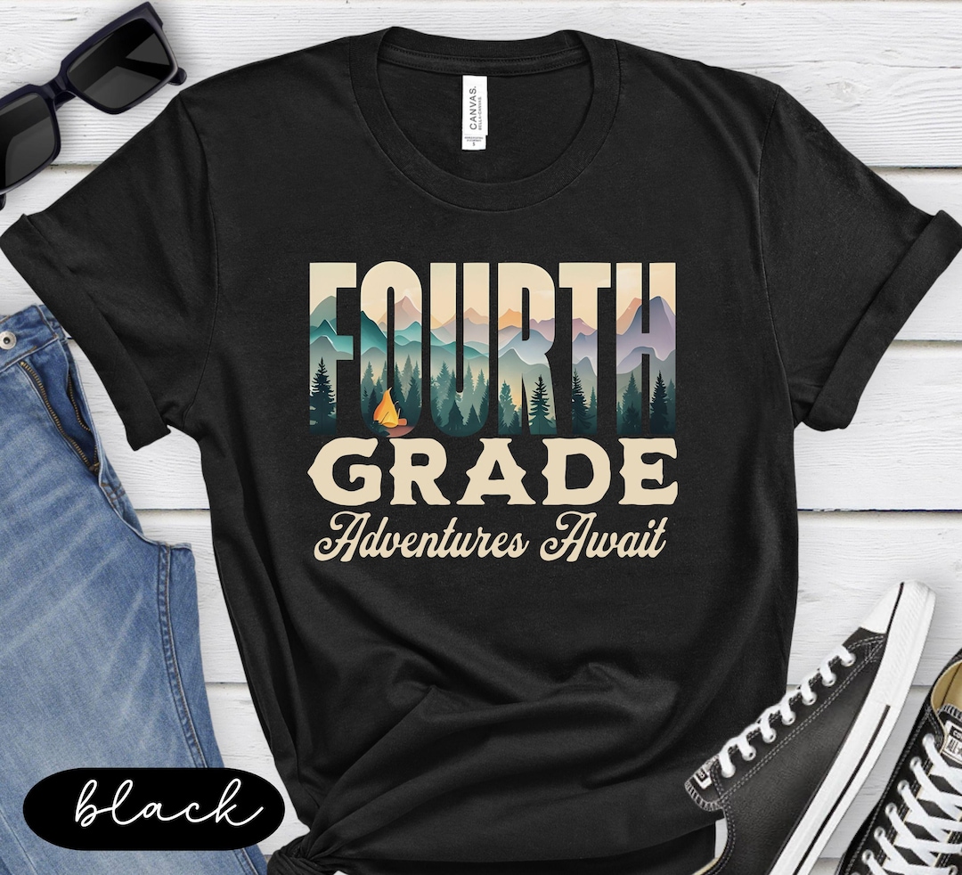 Fourth 4th Grade Adventure Teacher Shirt, Adventures Await Back to ...