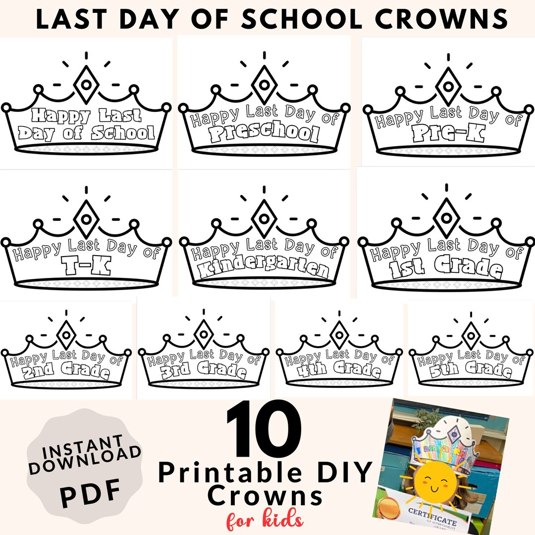 Last Day of School Crown Printable, DIY End of Year Paper Craft, Pre-k ...