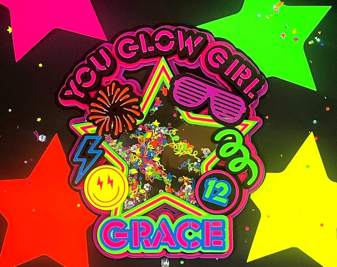 Glow Party Cake Topper, Glow Birthday, You Glow Girl, Shaker Cake ...