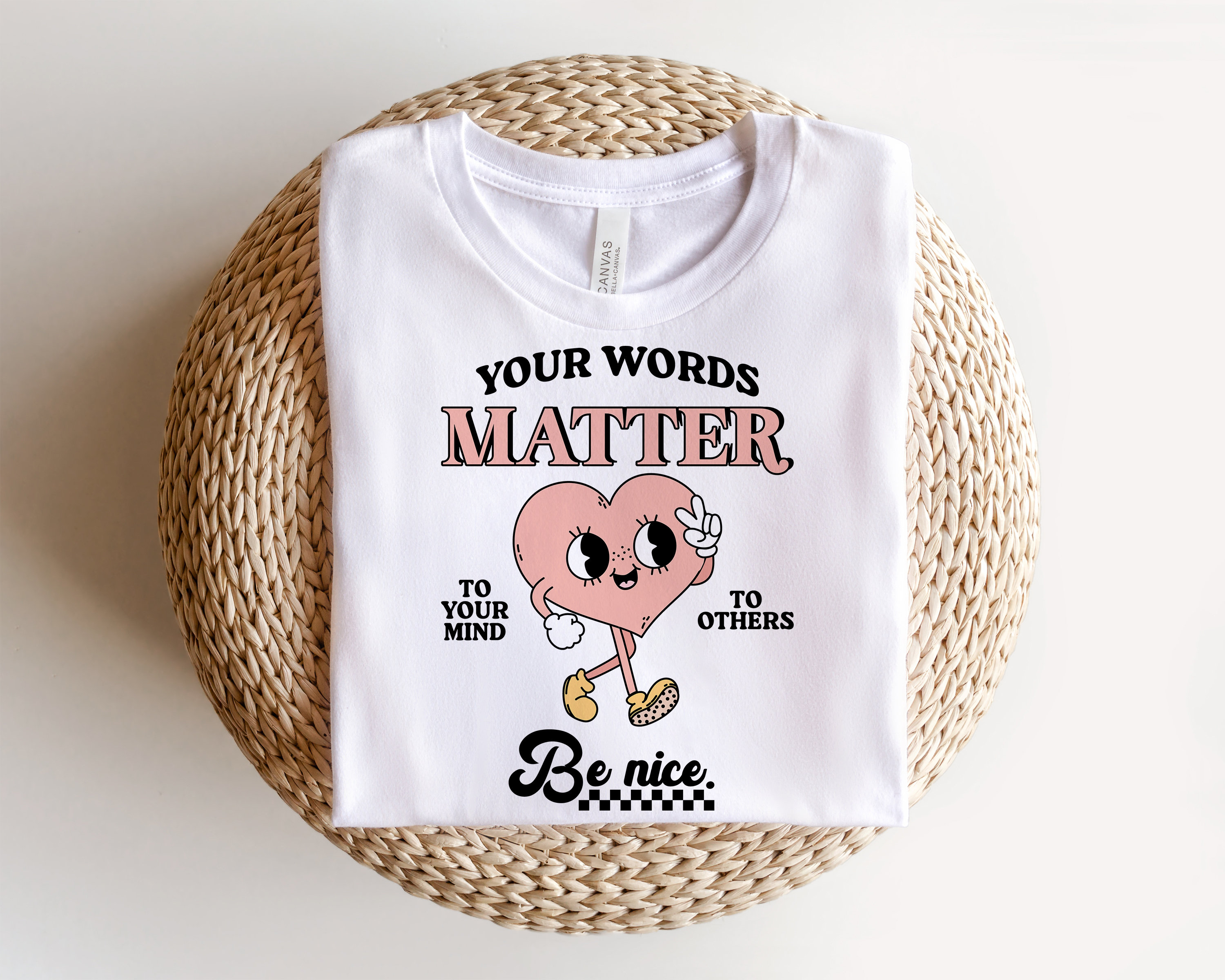 Your Words Matter Be Nice PNG Retro Trendy Design Perfect for T-shirt ...