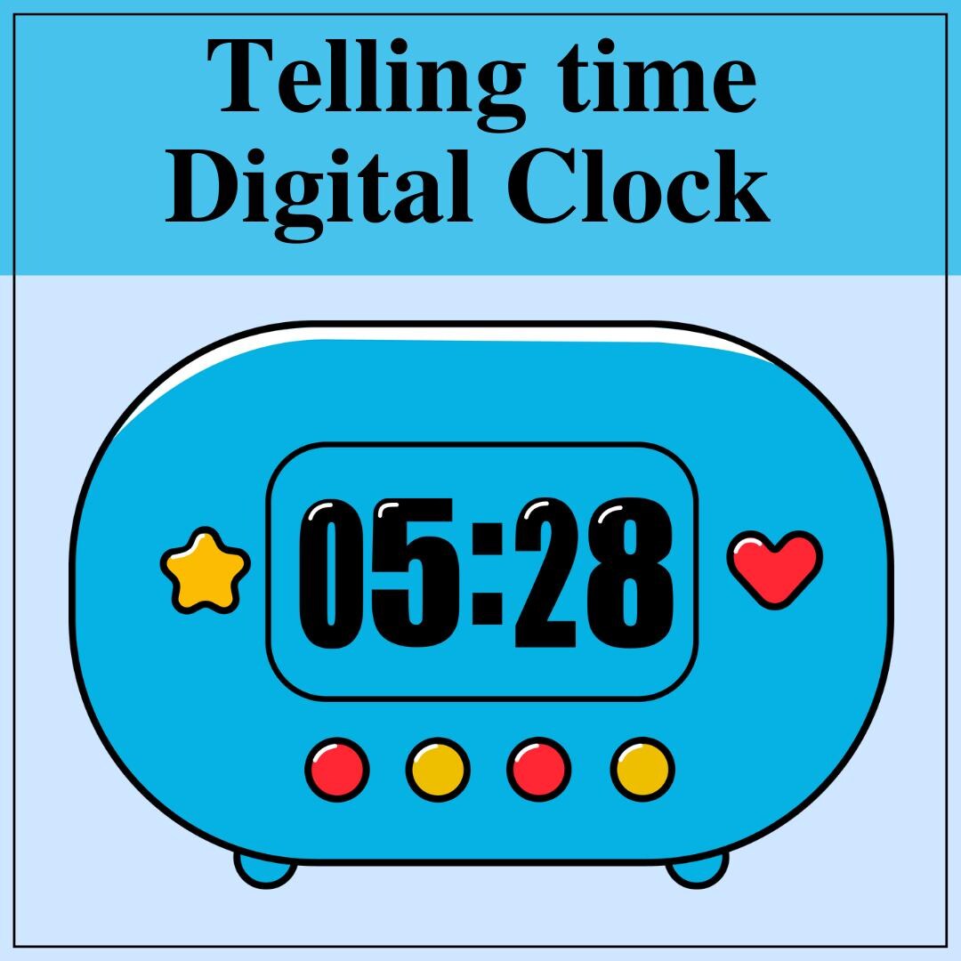 Cute Cartoon Bright Blue Digital Clock Template, Telling Time to the ...