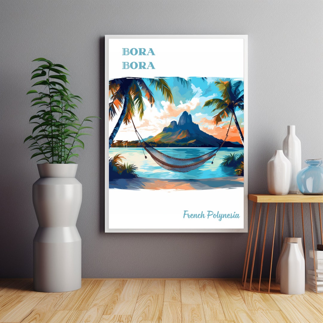 Bora Bora Poster, French Polynesia Art, Bora Bora Travel Poster, Bora ...