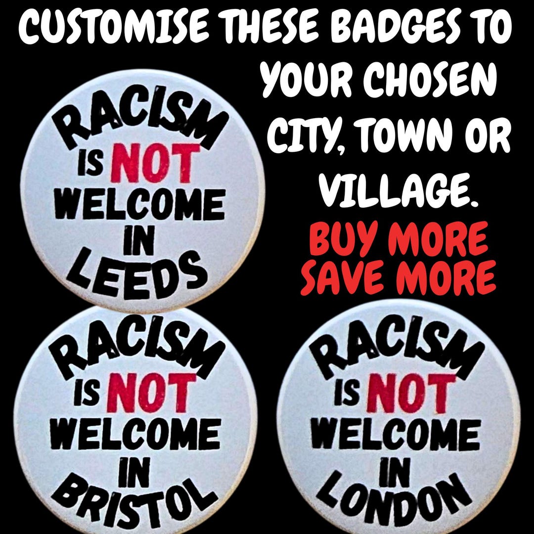Racism is Not Welcome Personalised Pin Badges: Handmade Protest Badge ...