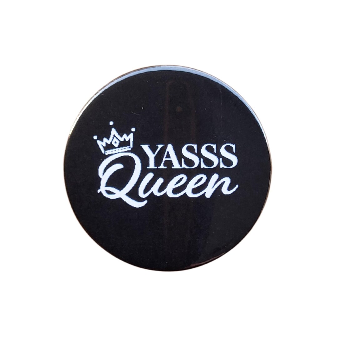 Yasss Queen Drag Race Rupaul Drag Race 38mm X 38mm Size Badges Lgbtq Pins, Badges Inspired by ...
