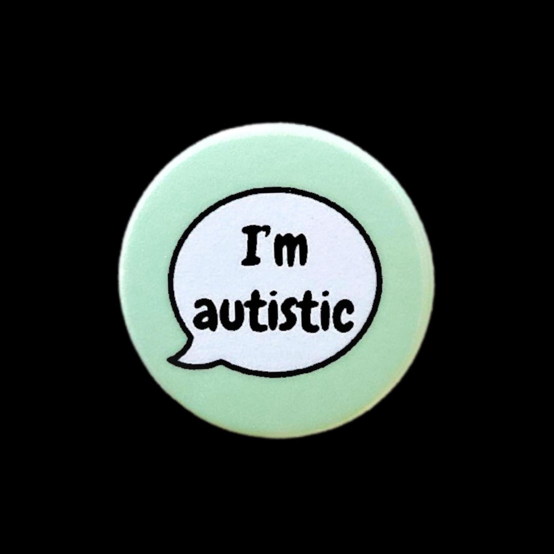 I'm Autistic Badges, 38mm X 38mm Pin Badges, Autism Badges, Autistic ...
