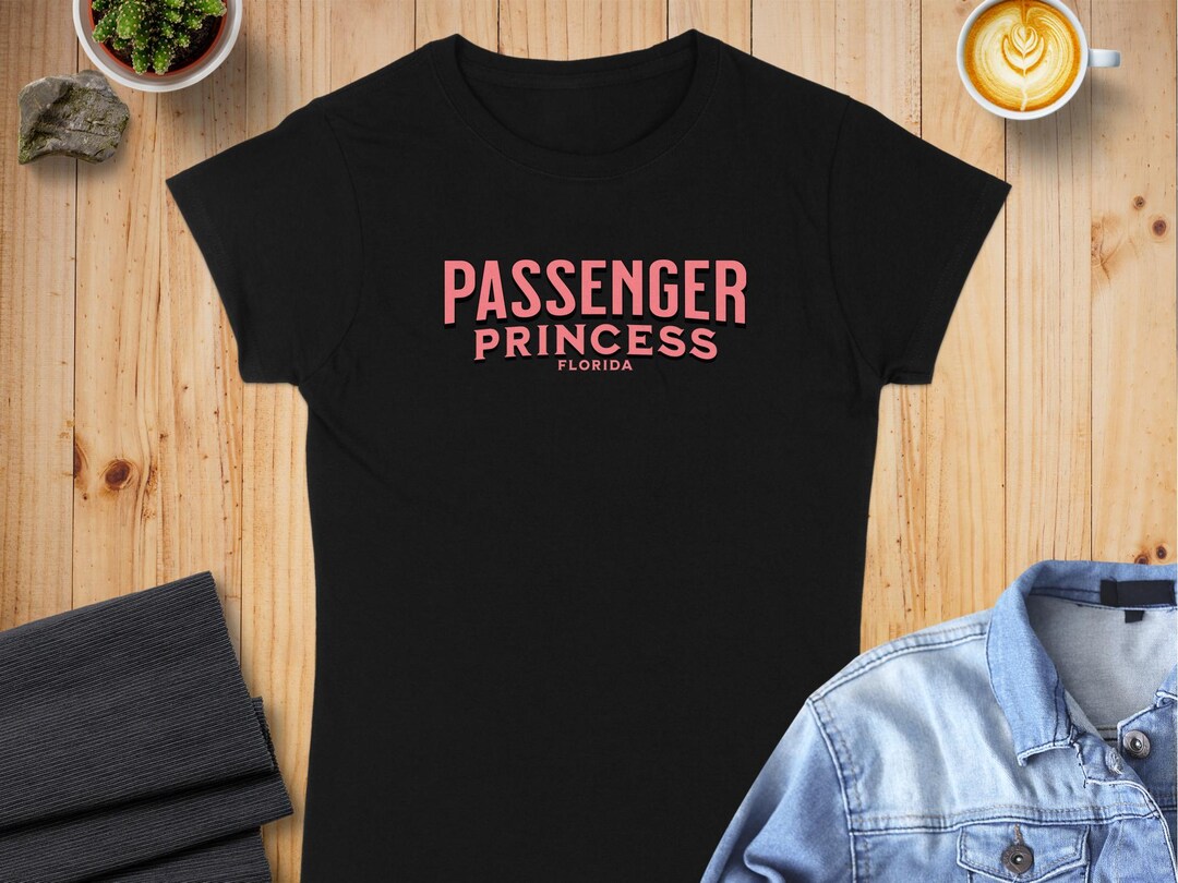 Passenger Princess Florida T-shirt, Funny Graphic Tee, Trendy Summer ...