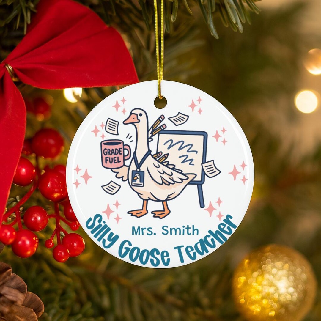 Personalized Silly Goose Teacher Ornament, Funny Teacher Gift, Custom ...