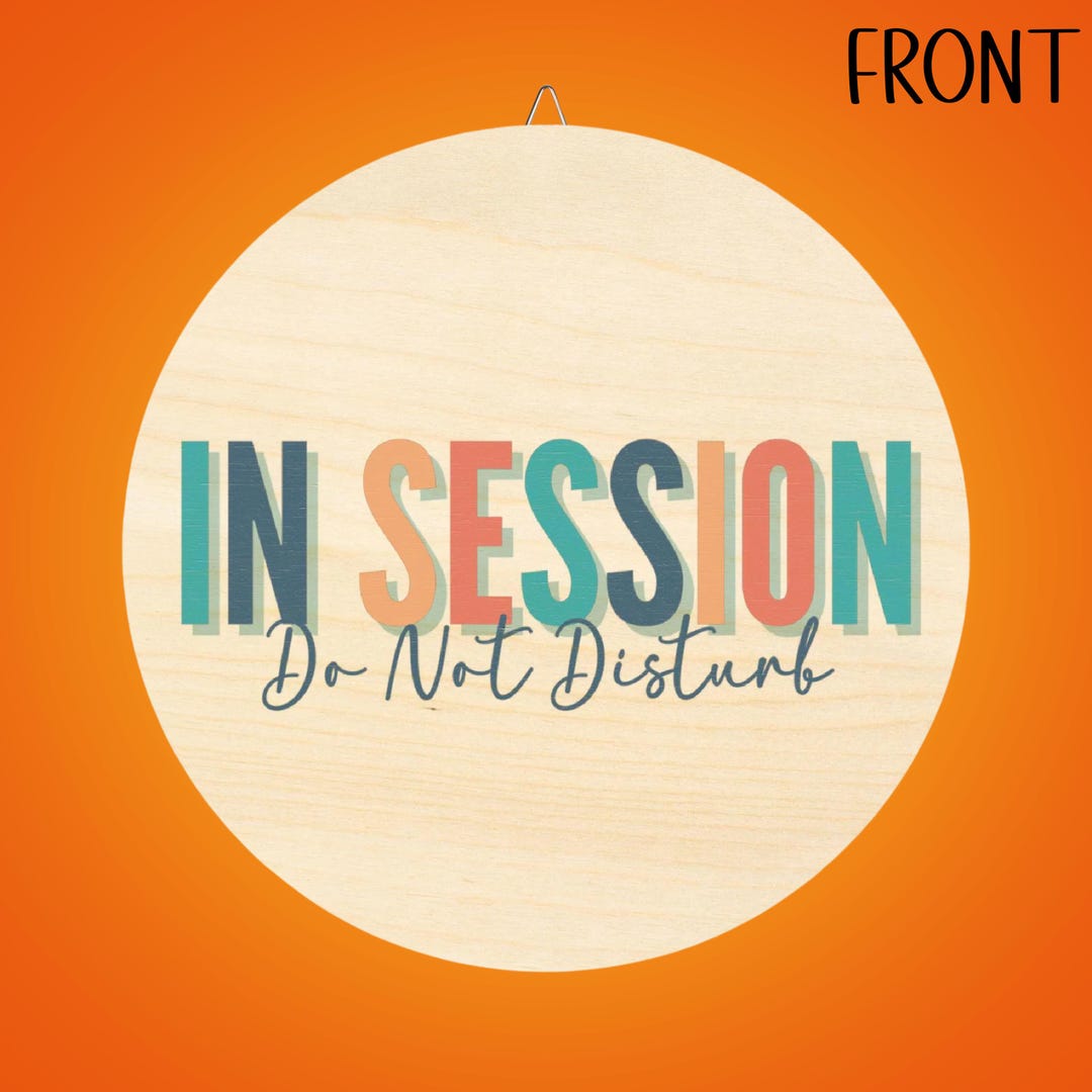 In Session Signs, Custom Wood Signs, Do Not Disturb Gift for Therapist ...