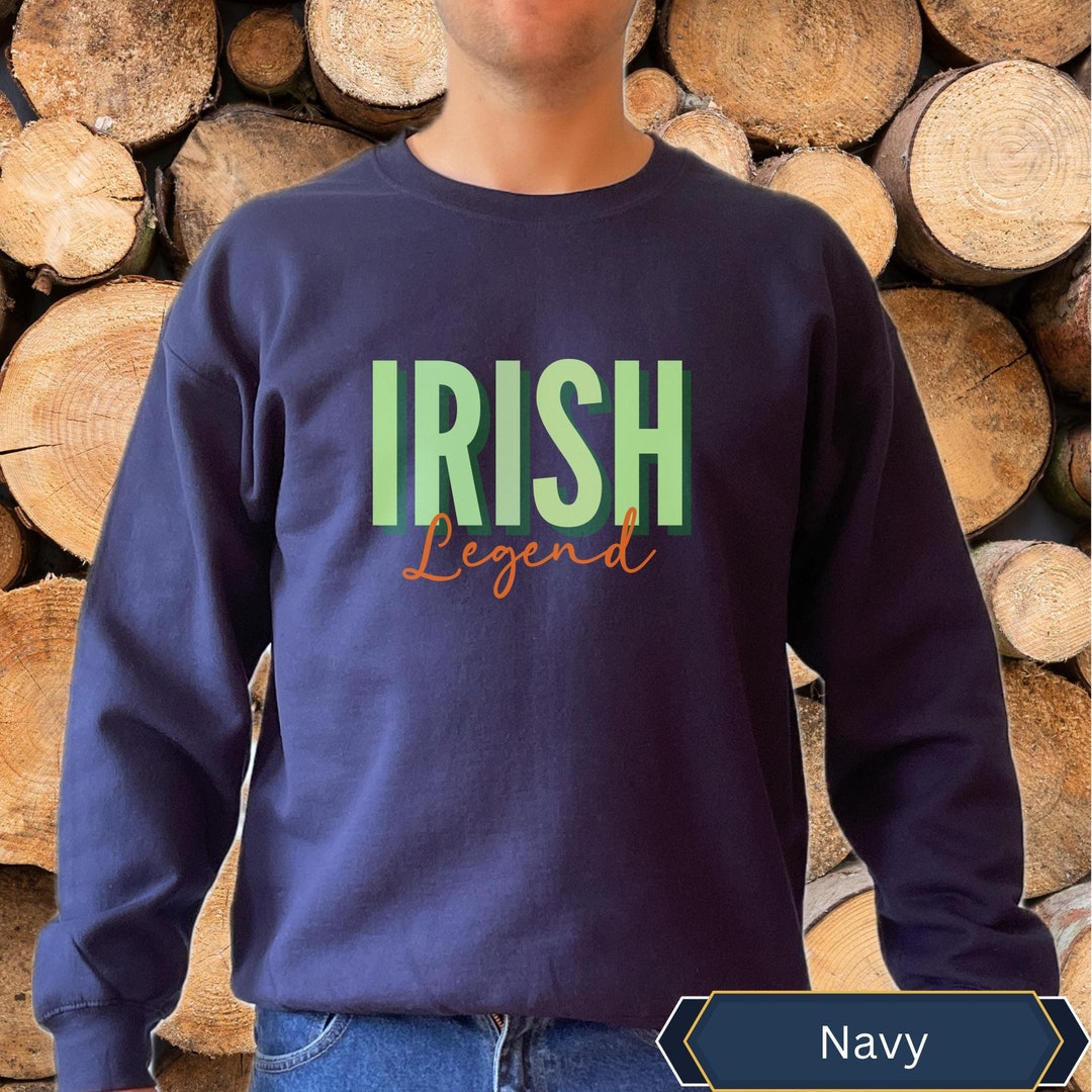 Irish Crewneck Sweatshirt, Irish Legend Shirt, Ireland St. Patrick's ...