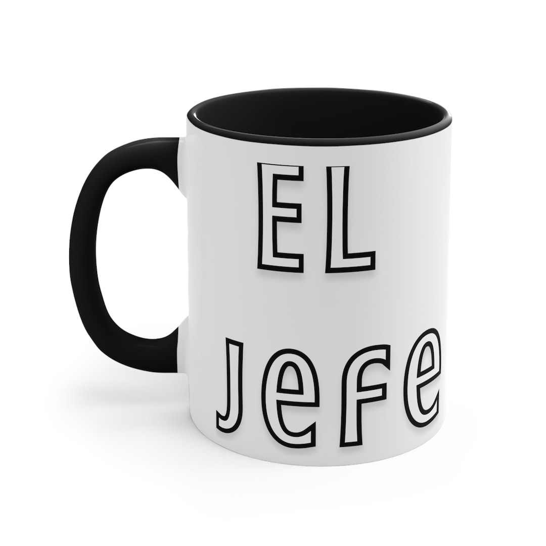 El Jefe Coffee Mug, Father's Day Coffee Mug, the Boss Dad Tea Cup, Dad ...