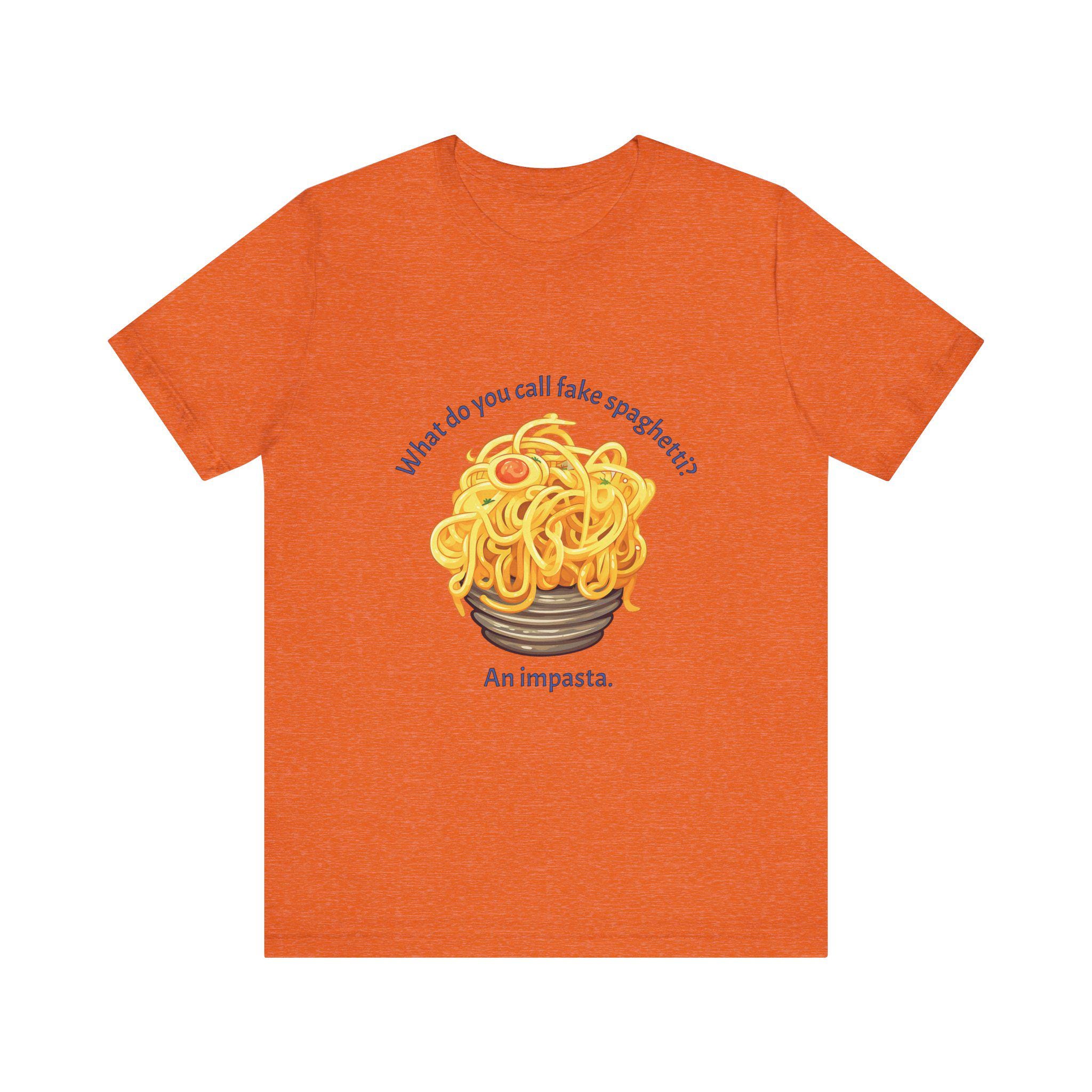 What Do You Call Fake Spaghetti, an Impasta T-shirt - Etsy