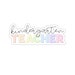 KINDERGARTEN TEACHER rainbow Kiss-cut Stickers - Etsy