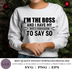 Boss Svg, Big Boss Svg, the Boss Svg, Because I'm the Boss Svg, Gift ...