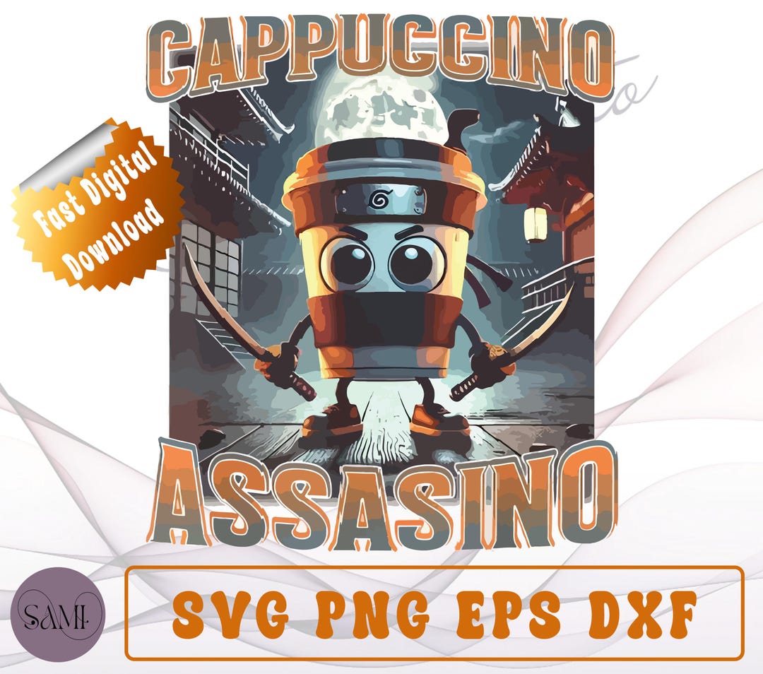 Cappuccino Assassino PNG | Ninja Coffee Cup Design | Funny Coffee Lover ...