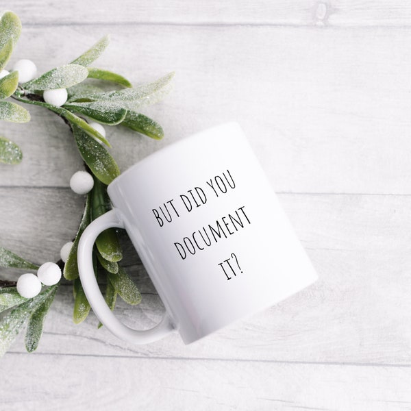 But Did You Document It Office Sign - Etsy