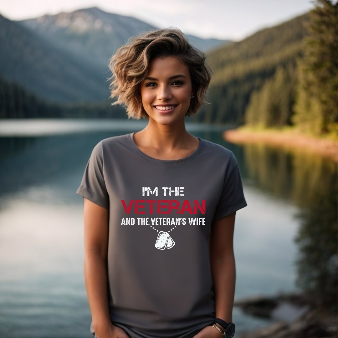 I'm the Veteran and the Veteran's Wife Shirt T-shirt, US Veteran Shirt, Veteran Lover Shirt ...
