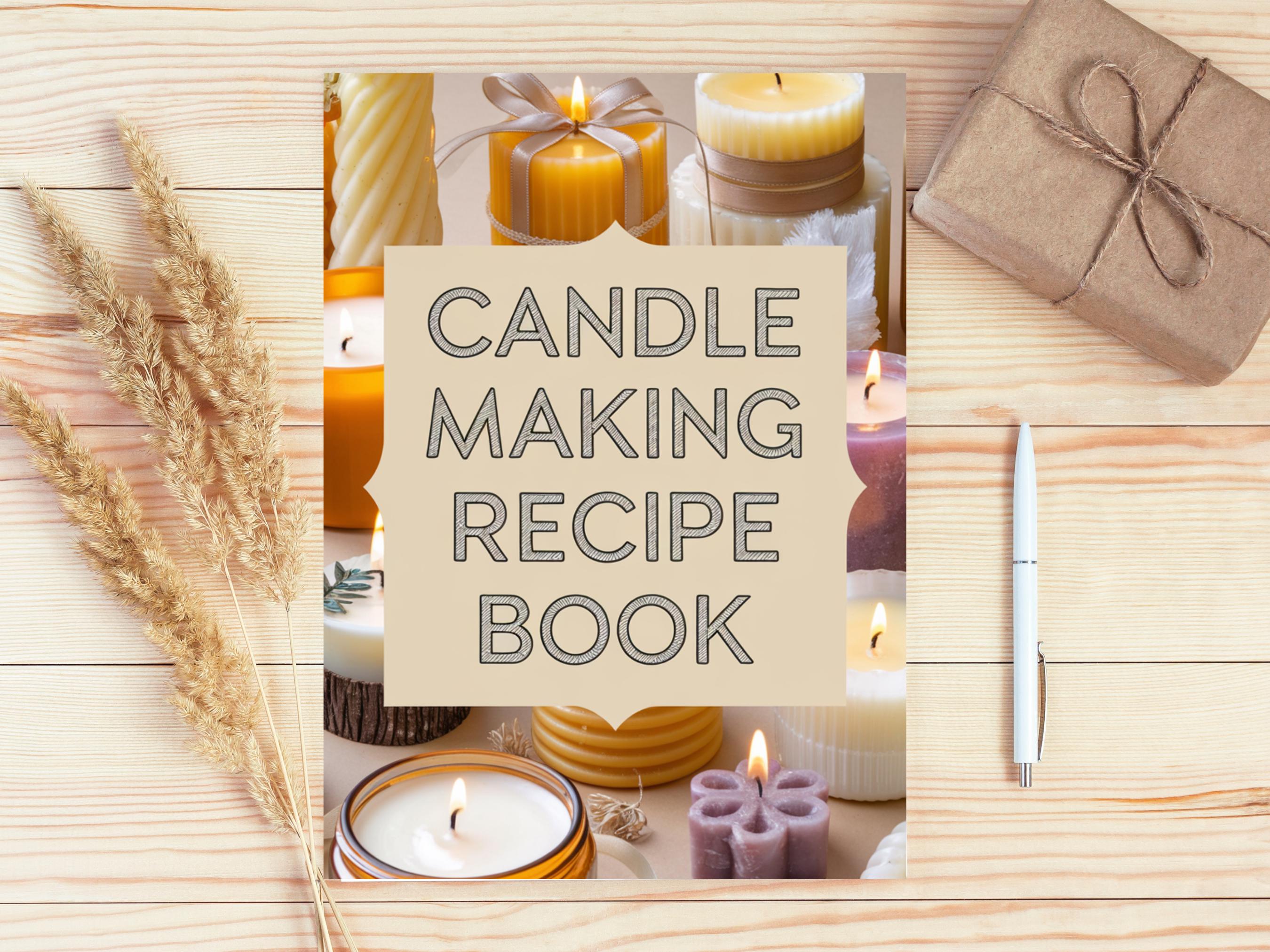 Homemade Candle Making Recipes, Printable Candle Making Recipe Book ...