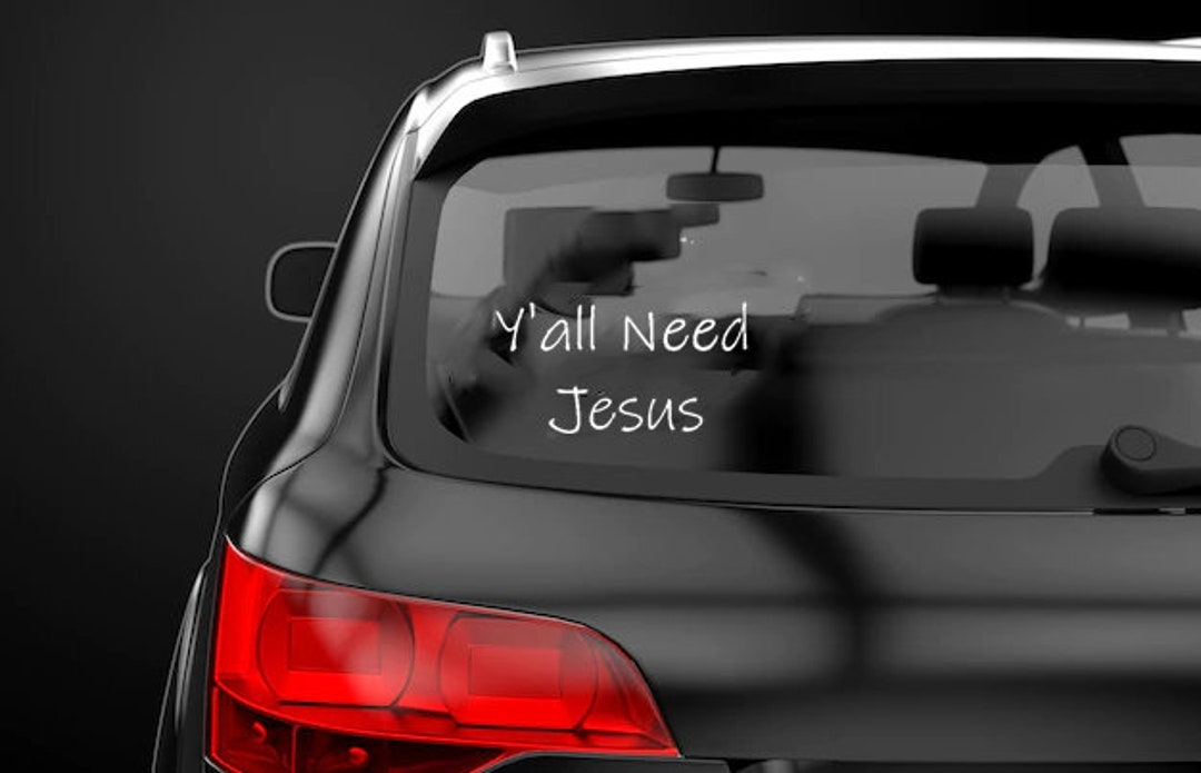 Y'all Need Jesus Decal / Sticker / Label - Etsy